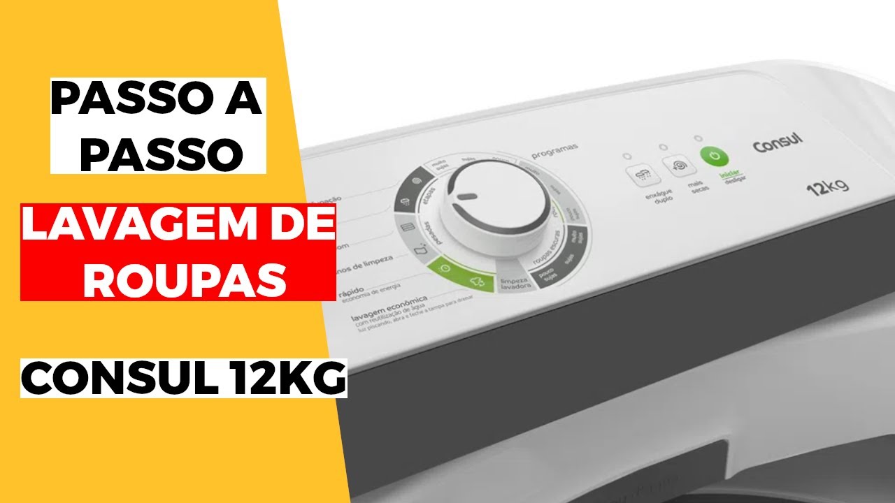 COMO LAVAR ROUPA NA CONSUL 12KG - YouTube