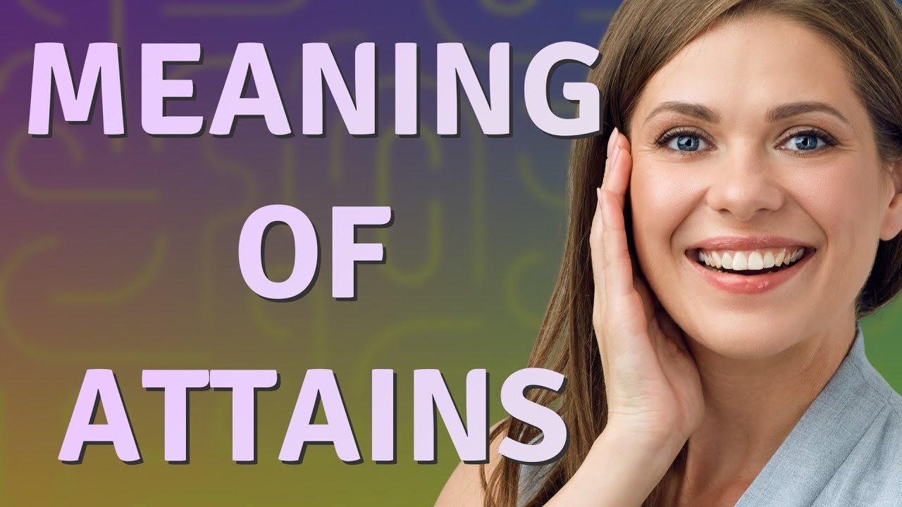 Attains | meaning of Attains - YouTube