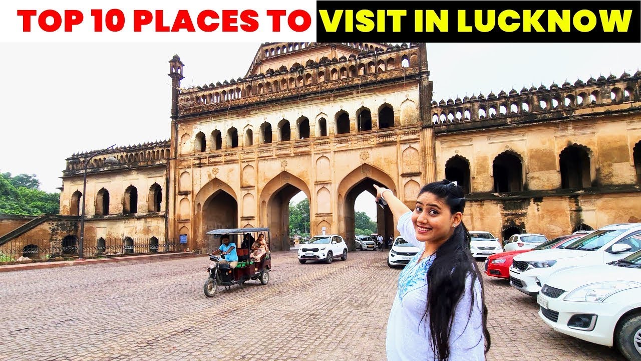 Lucknow Tourist Places | Lucknow Tour Plan & Lucknow Tour Budget ...