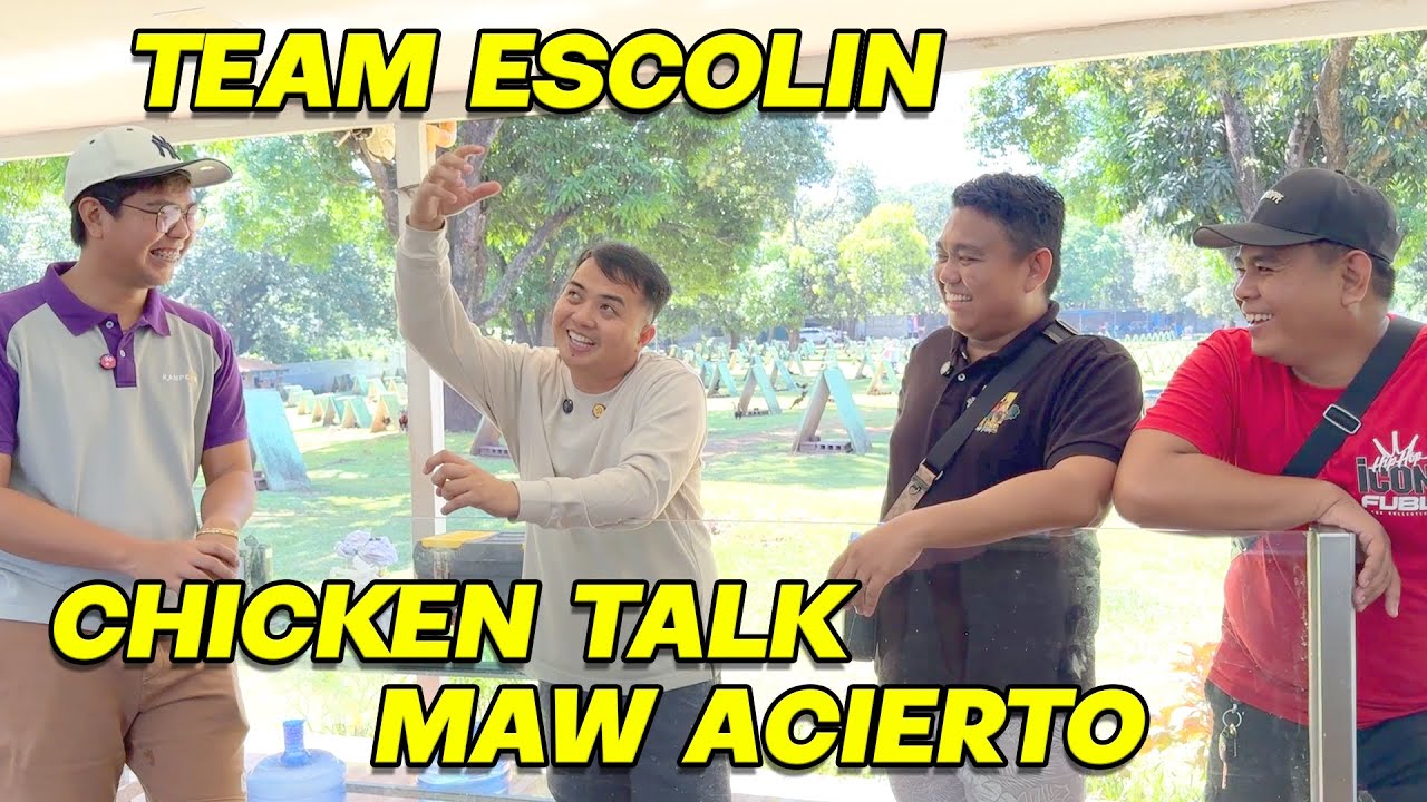 TEAM ESCOLIN | CHICKEN TALK - YouTube