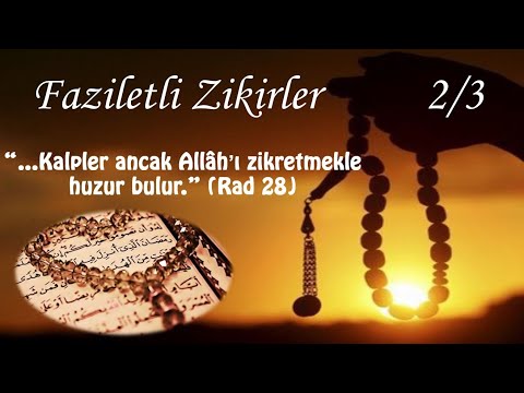 Faziletli Zikirler (Günlük Okunacak Tesbihler) 2/3