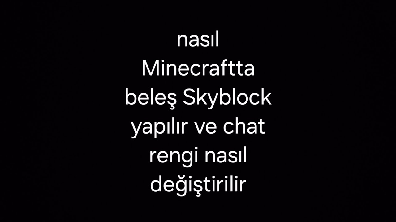NASIL MİNECRAFTTA BELEŞ SKYBLOCK YAPILIR VE NASIL CHAT RENGİ DEĞİŞTİRİLİR? - YouTube
