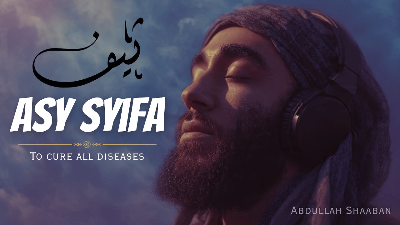 Ayat Shifa - The Healing Verses, Cure All Diseases | Abdullah Shaaban ...