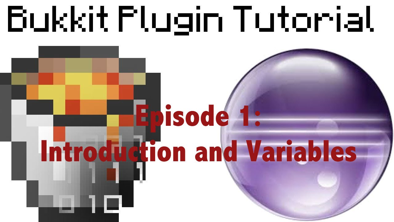 Bukkit for Beginners: Episode 1 - Introduction and Variables - YouTube