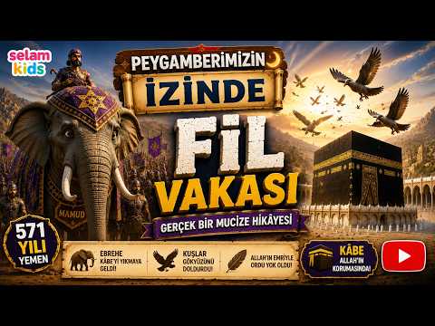 Peygamberimizin İzinde | Fil Vakası 🐘 | Gerçek Bir Mucize Hikâyesi