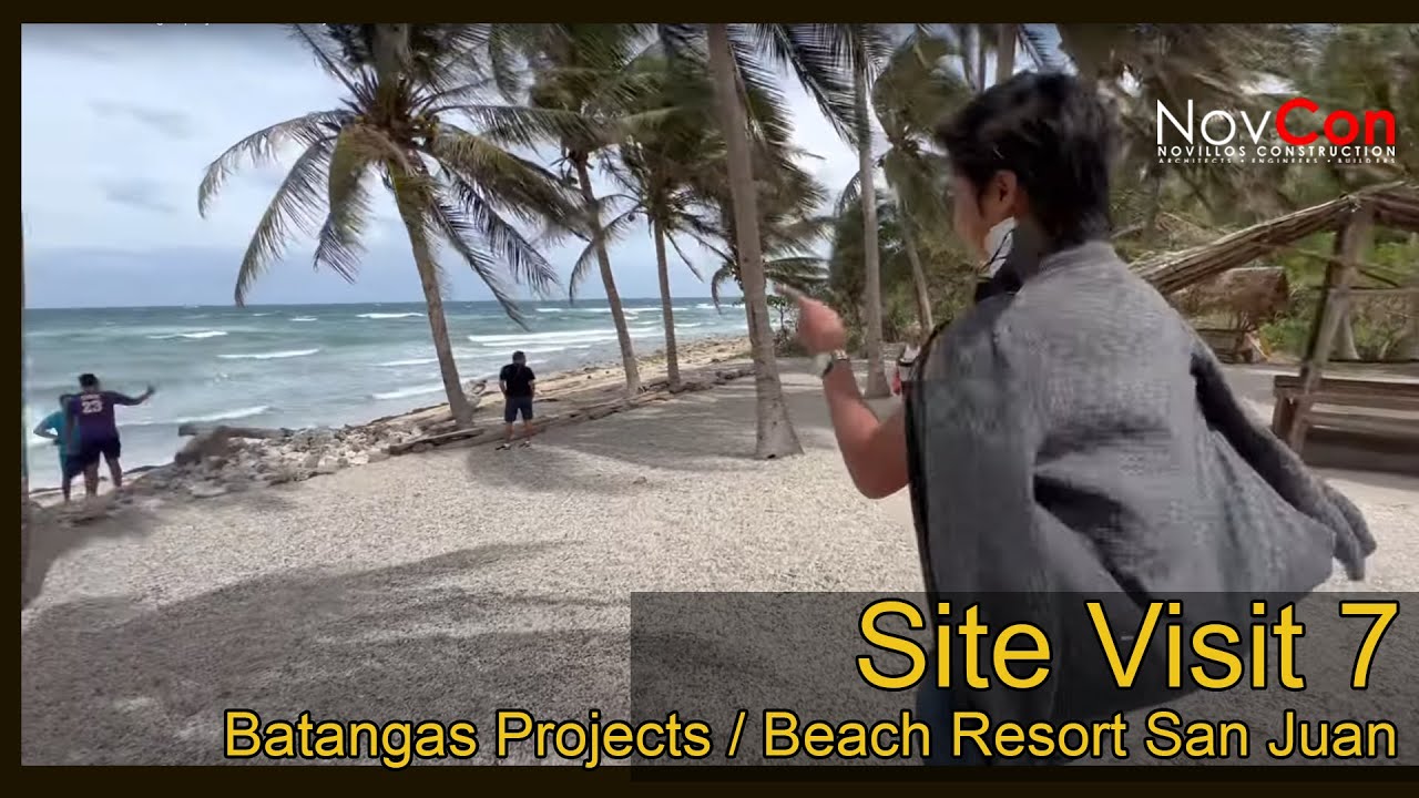 Site Visit 7 / Batangas projects / Resort Project San Juan - YouTube