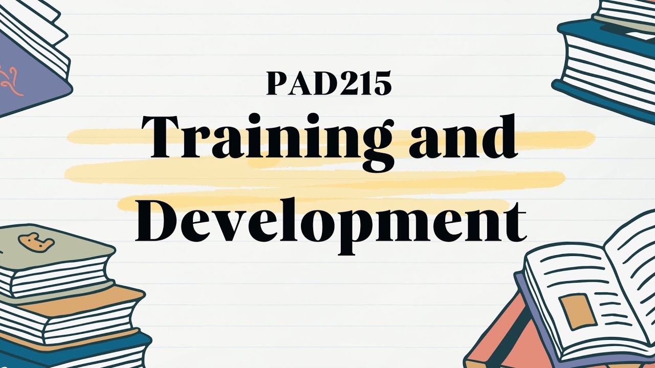 [PAD215 | GROUP ASSIGNMENT] TRAINING AND DEVELOPMENT - YouTube