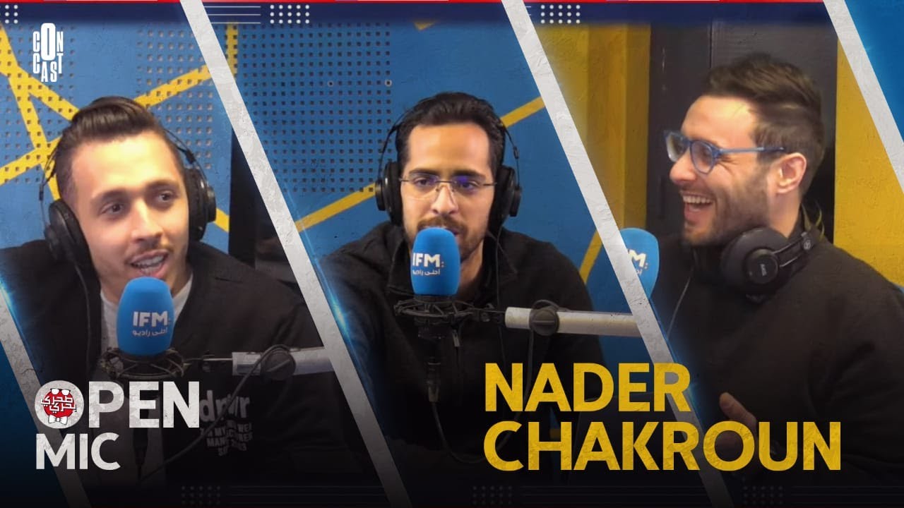 Open Mic - Nader Chakroun - YouTube