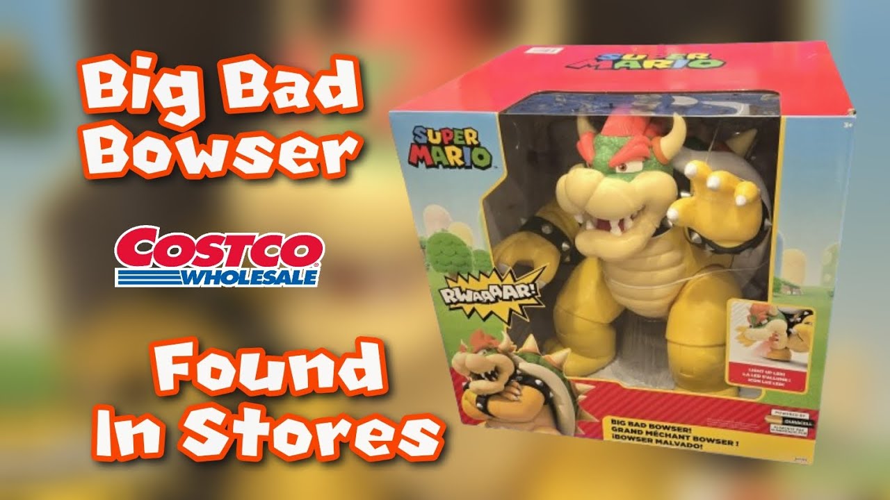Big Bad Bowser Available Now At Costco! | Jakks Mario 12" - YouTube