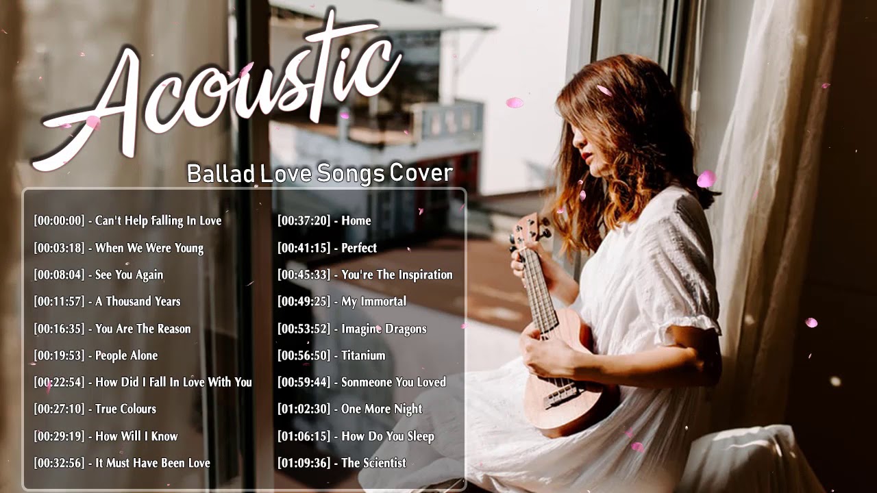 Greatest Acoustic Cover Love Songs Playlist - Best Acoustic Guitar Love ...