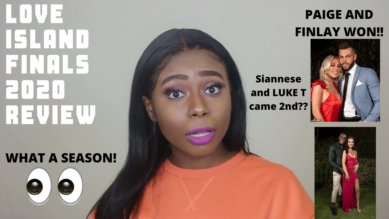 LOVE ISLAND FINALS 2020 REVIEW -PAIGE AND FINLAY WON!! Siannese and ...