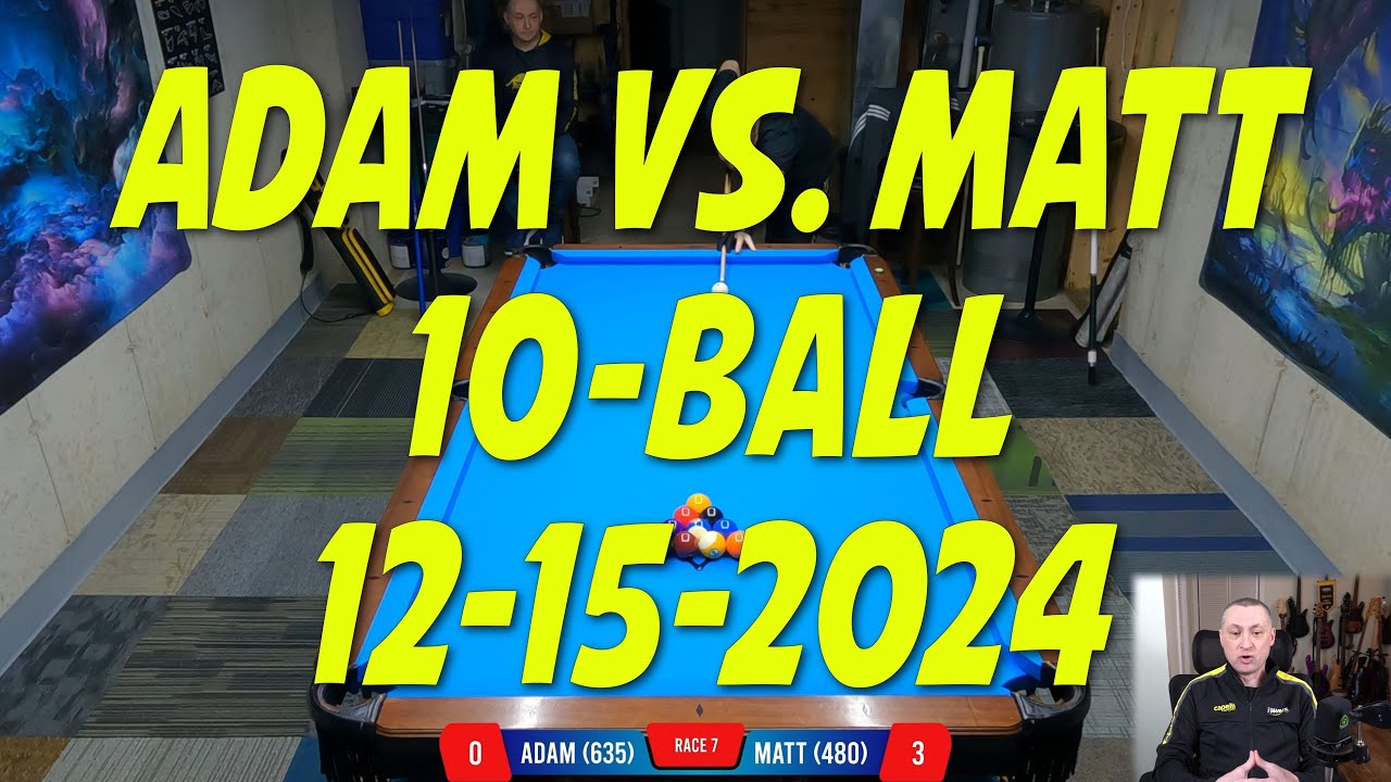 Adam vs Matt 10-ball 12/15/2024 - YouTube