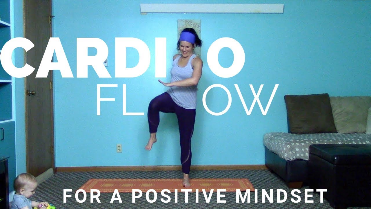 Cardio Flow to Strengthen and Stretch your Body | For a Positive ...
