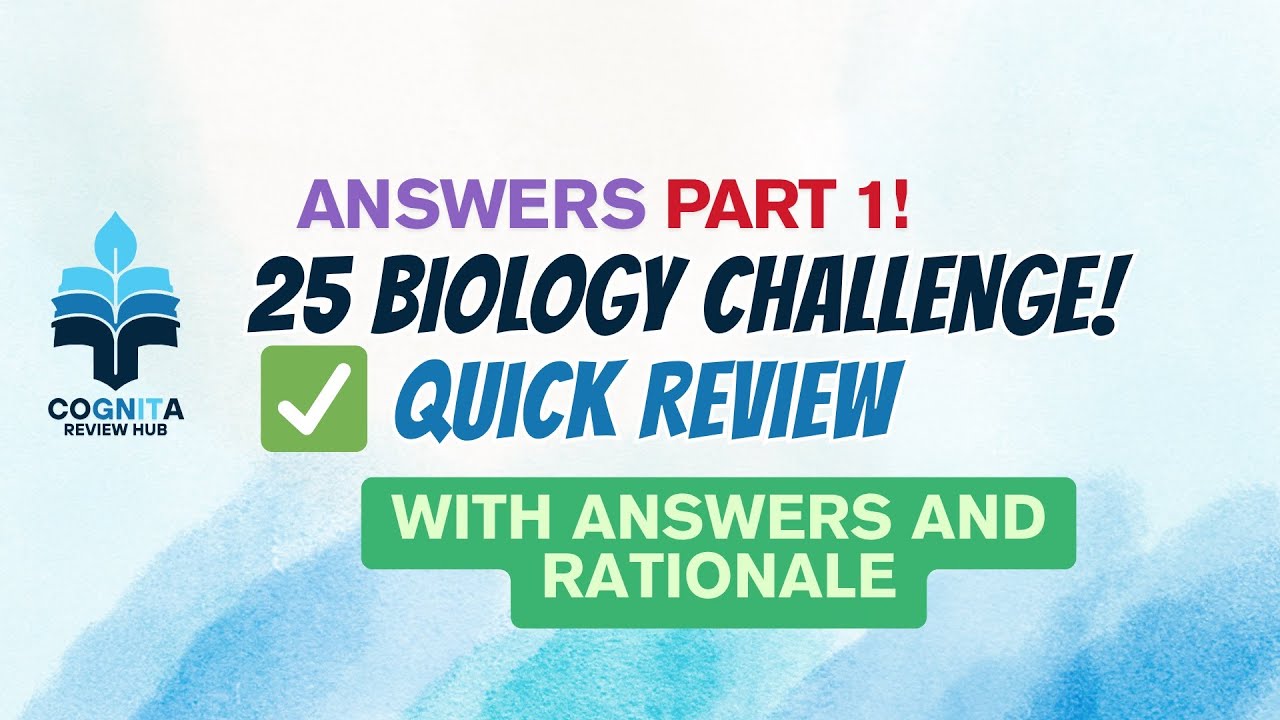 SET 1: BIOLOGY BREAKDOWN: 25 Questions + Detailed Rationale - Master ...