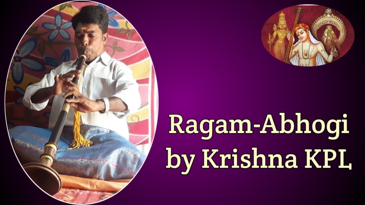 Abhogi ragam Carnatic Nadaswaram for all vocal and musical instrument ...