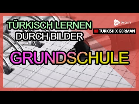Türkisch Lernen Durch Bilder |Türkisch Wortschatz Grundschule | Golearn