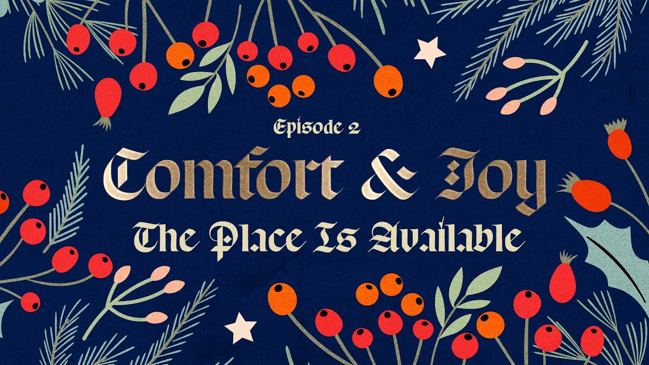 Comfort and Joy 2 - The Place Is Available - YouTube