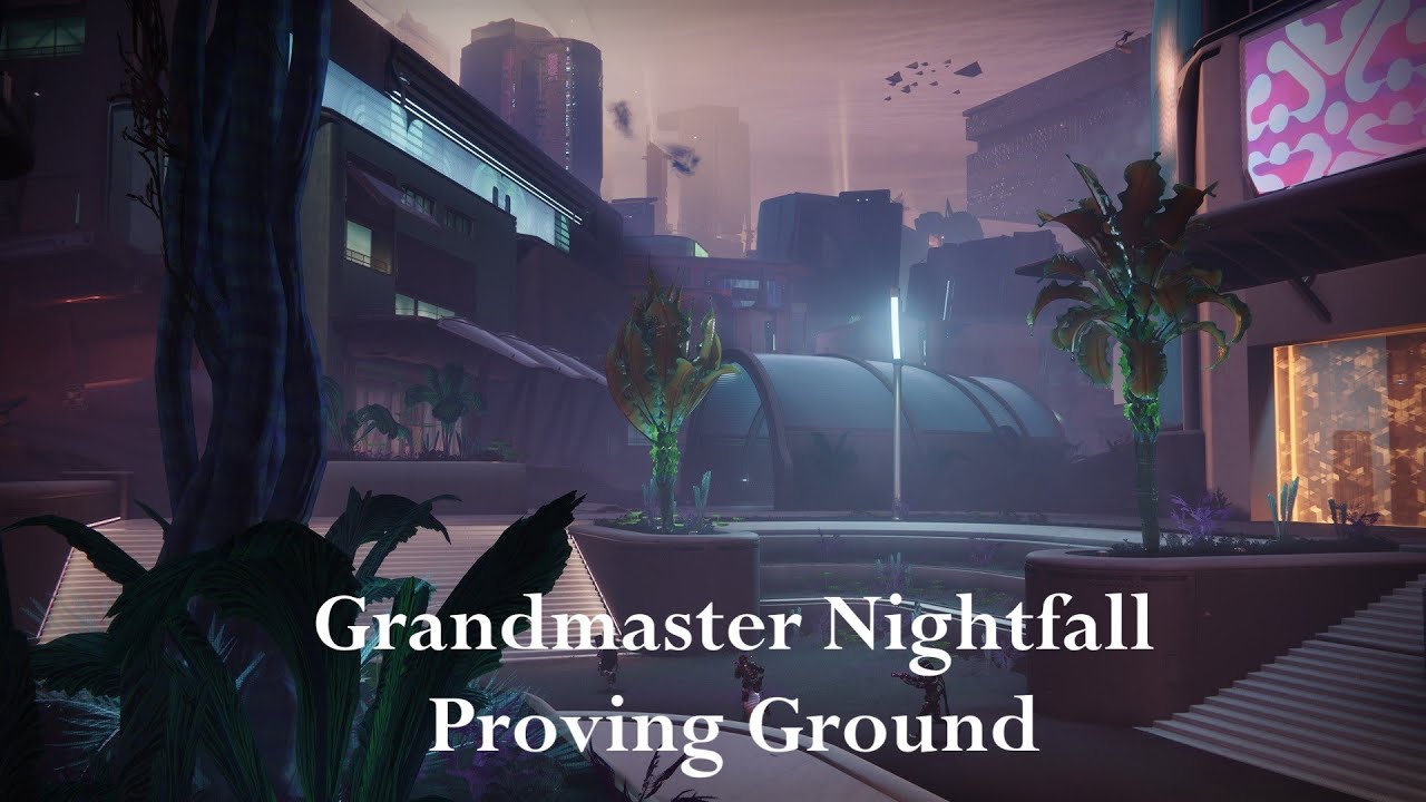 Destiny 2 - Grandmaster Nightfall Proving Ground | Season of Defiance ...