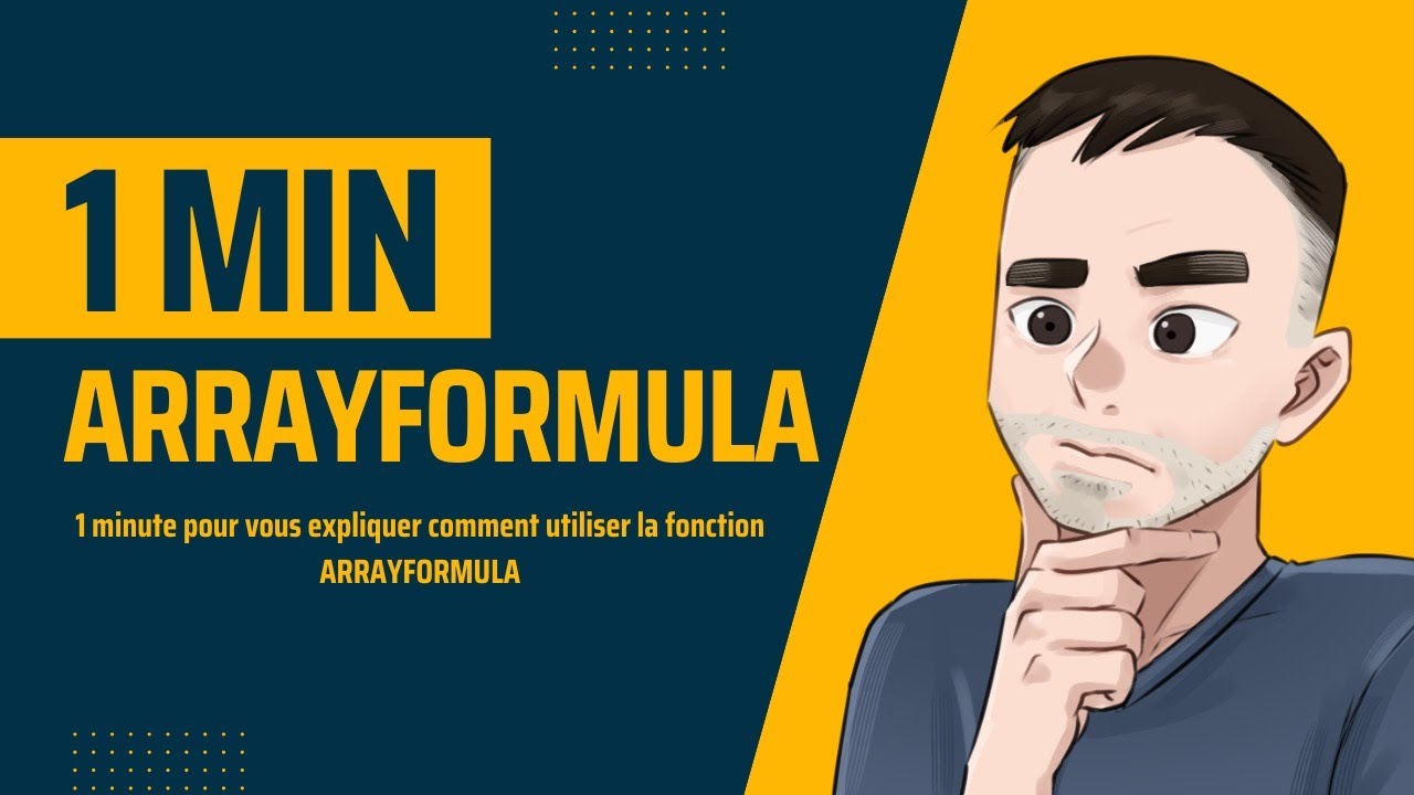 Google Sheets La Fonction ARRAYFORMULA En 1 Minute YouTube Google Sheets La Fonction ARRAYFORMULA En 1 Minute YouTube