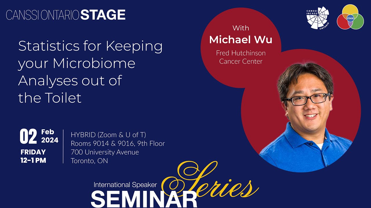 Dr. Michael Wu - Statistics for Keeping your Microbiome Analyses out of ...