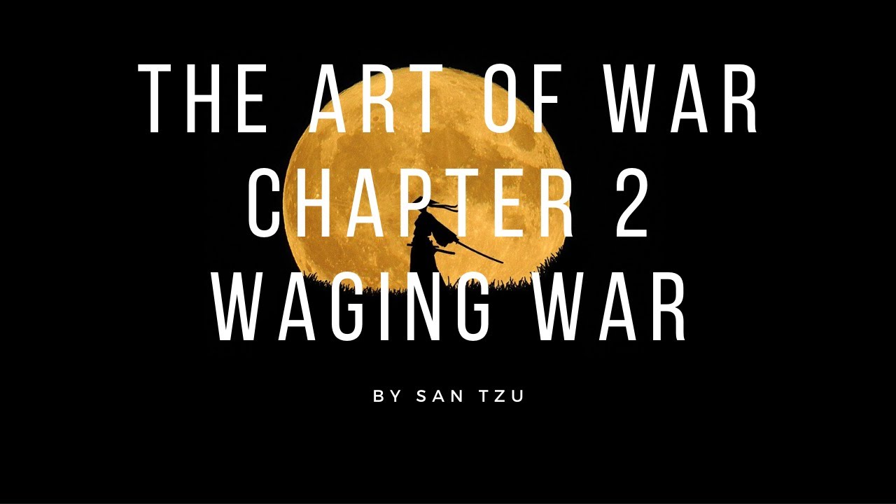 Art of War Chapter 2 Waging War - PODCAST - YouTube