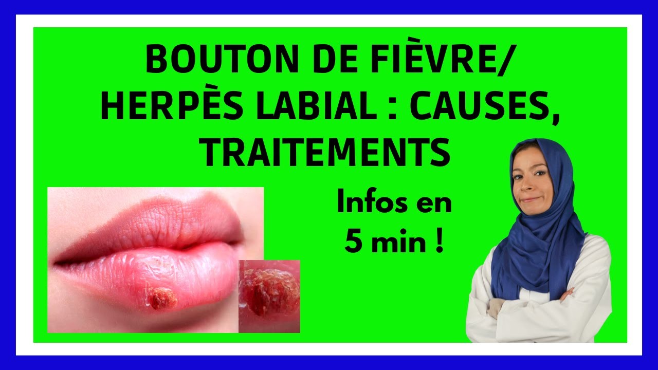 BOUTON DE FIEVRE / Herpès Labial : Que faire ? - YouTube