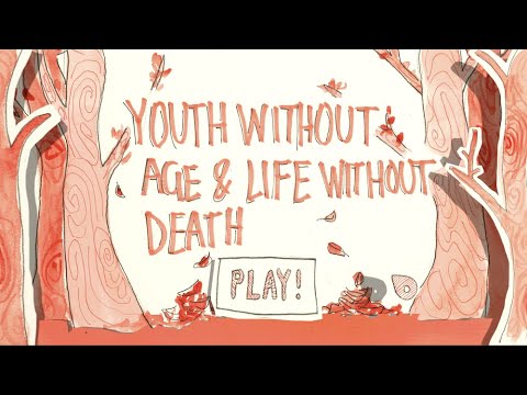 youth without age & life without death - YouTube