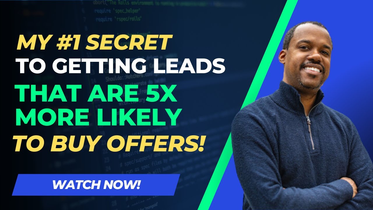 My #1 Secret For Getting Leads That Are 5X More Likely To Buy Offers ...