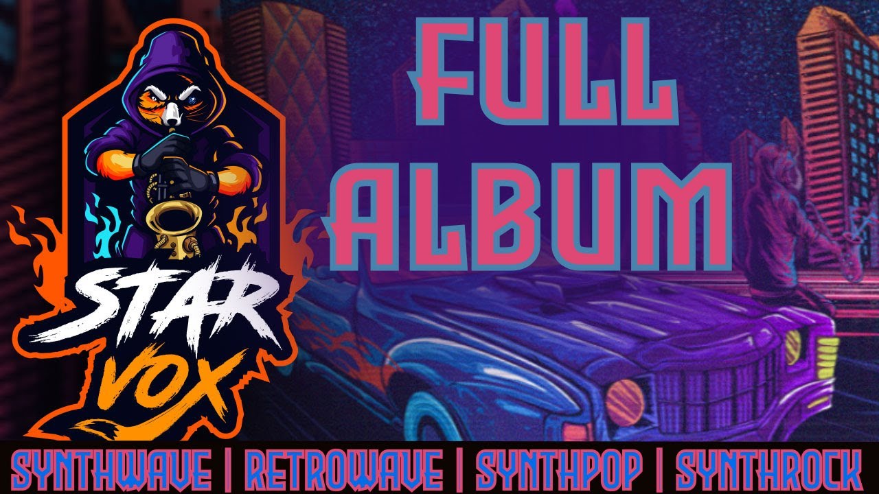 Star Vox - Star Vox (Full Album + Bonus Track) 2021 SYNTHWAVE/RETROWAVE ...