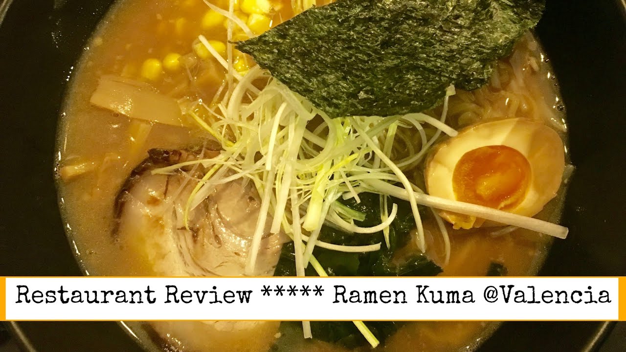 Restaurant Review Ramen Kuma - Tours in Valencia - YouTube