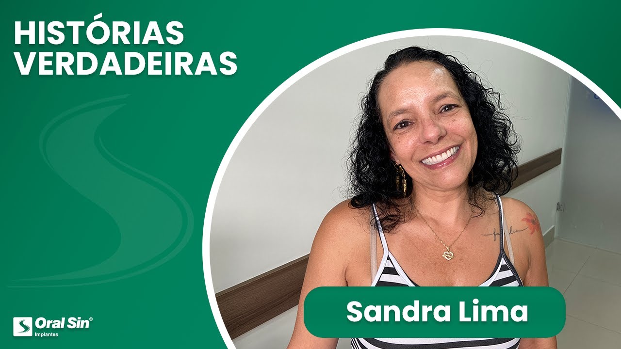 Histórias Verdadeiras - Conheça a história da Sandra Lima - Oral Sin ...