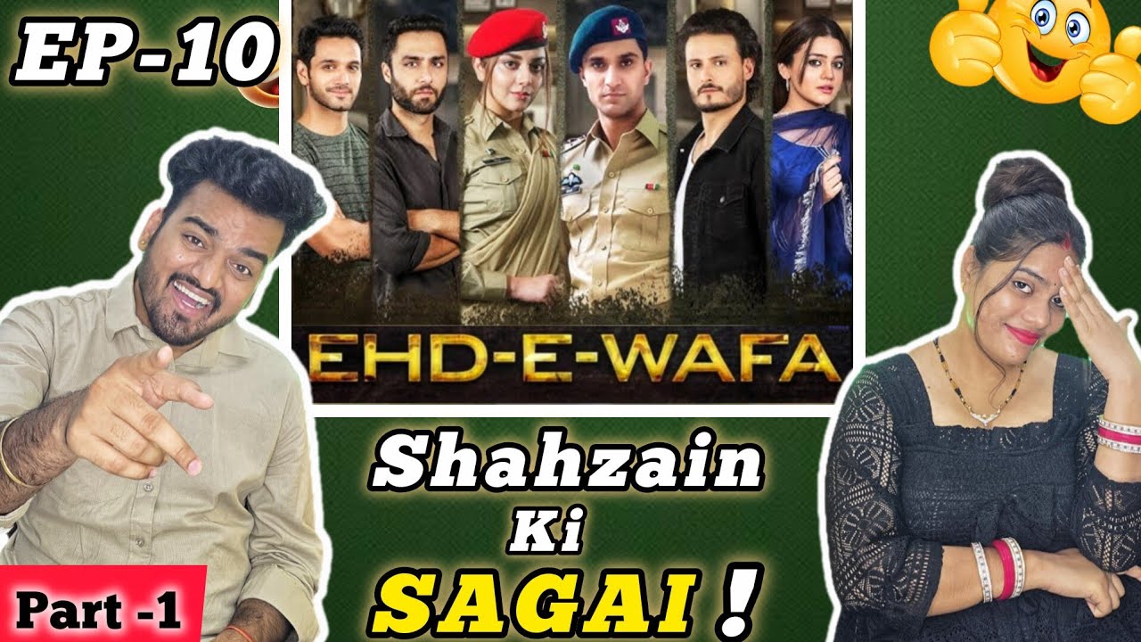 Ehd-e-Wafa Episode 10 Part 1 Reaction | Indian Couple Reacts | Cross ...