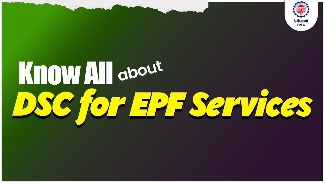 DSC for EPF Services - Usage, Approval, and Process - YouTube