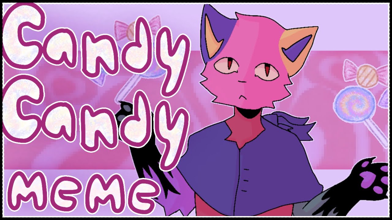 Candy candy meme - YouTube