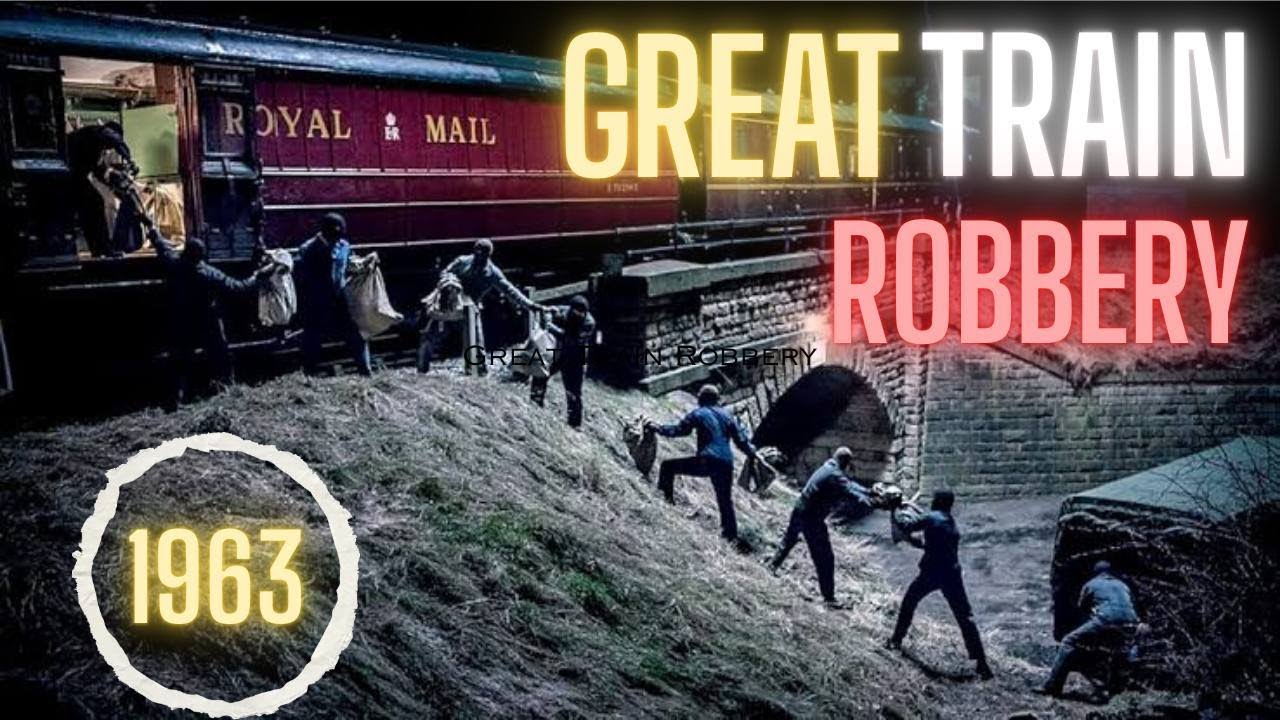 The SHOCKING Truth About The Great Train Robbery 1963 Nobody Tells You ...