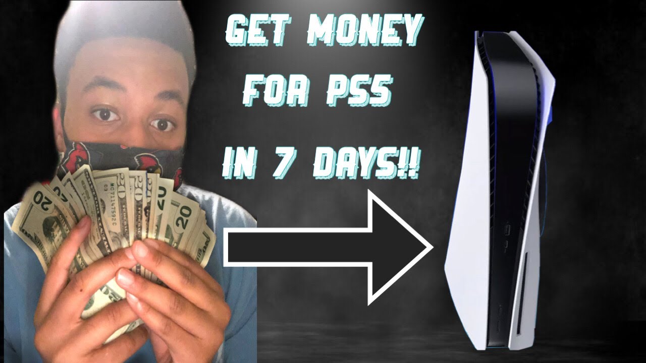 How to make enough money to buy a PS5 in a week - YouTube