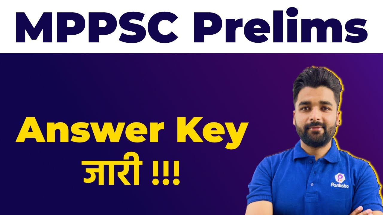 MPPSC Prelims Answer Key 2022 | MPPSC Prelims 2022 Latest NEWS Today ...