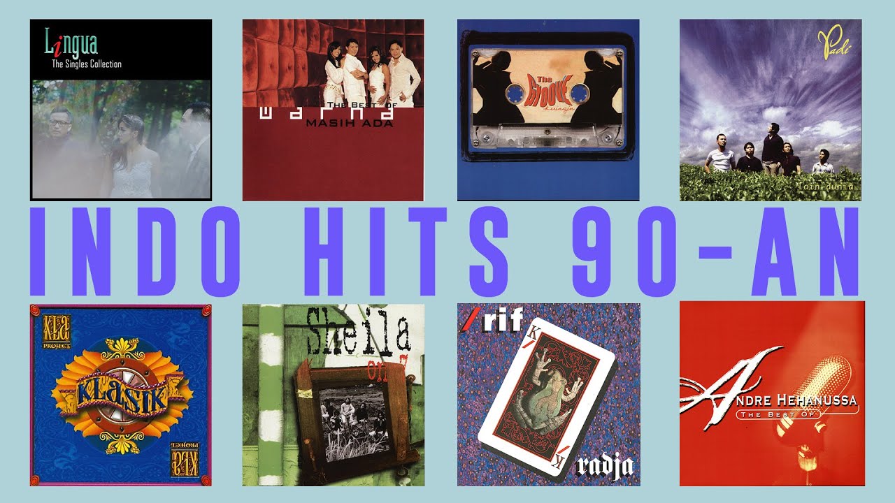 Kompilasi Lagu INDO HITS 90-an - YouTube