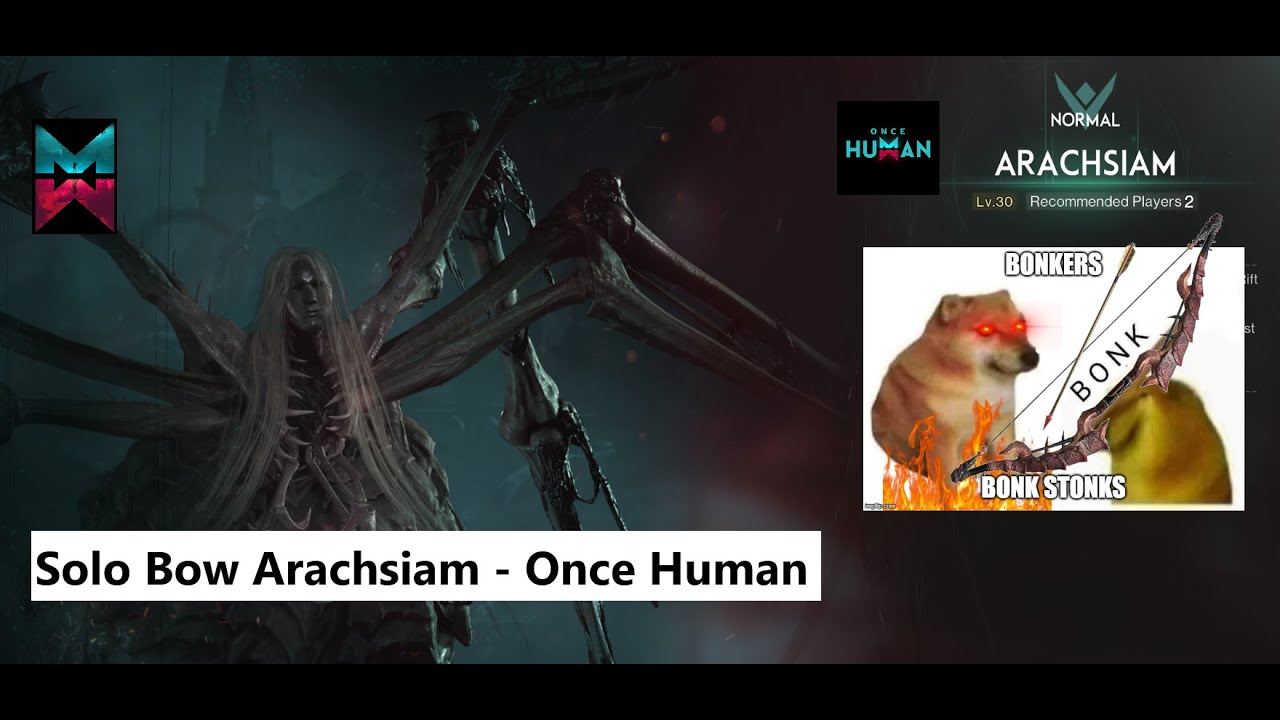 Solo Bow Arachsiam - Once Human - YouTube