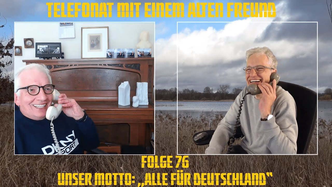 Telefonat mit einem alten Freund - Folge 76 - Unser Motto: „Alle für ...