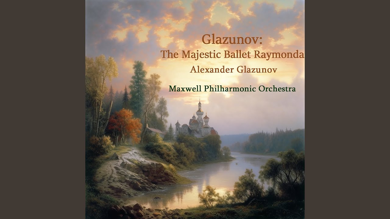 Raymonda, Op.57 Act I: Scene 1: Tableau 1: 2. The Pages Practice ...