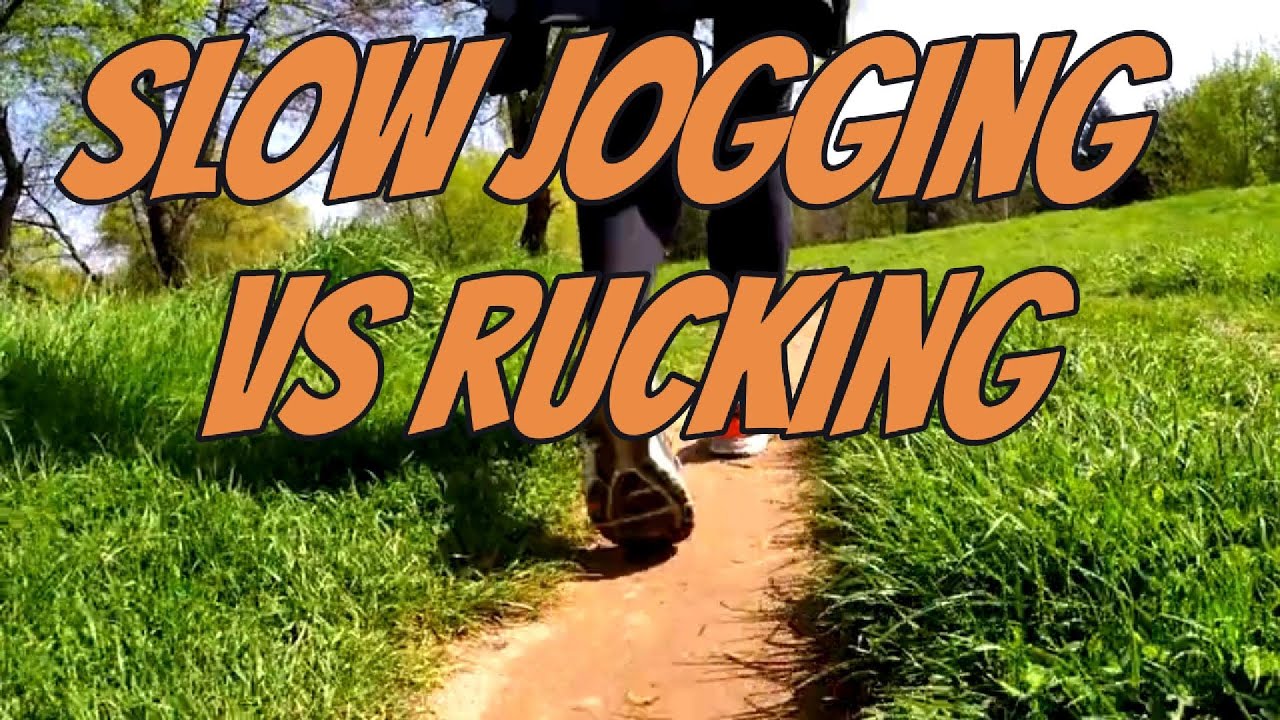 Slow Jogging vs Rucking. Which is Better? - YouTube