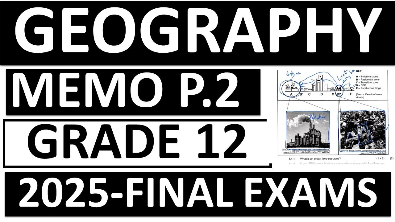 2025 MEMO GEOGRAPHY PAPER 2 GRADE 12, FINAL EXAM GEOGRAPHY P2 MEMO ...
