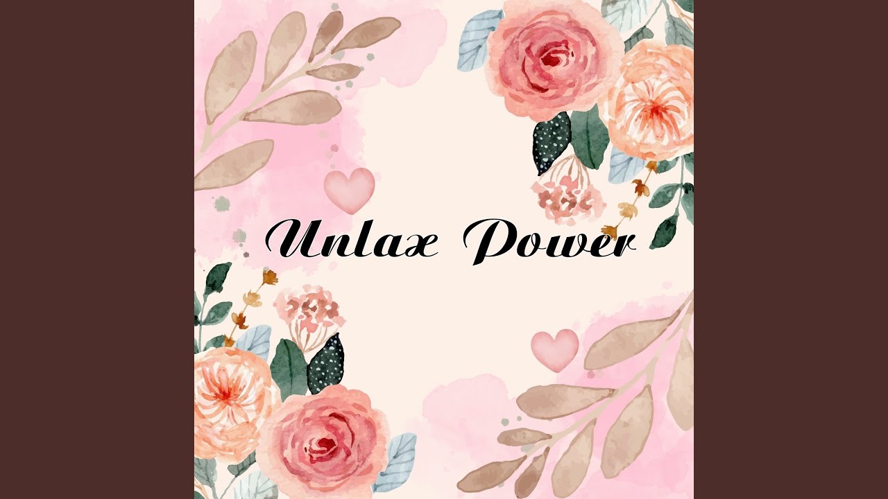 Unlax Power - YouTube