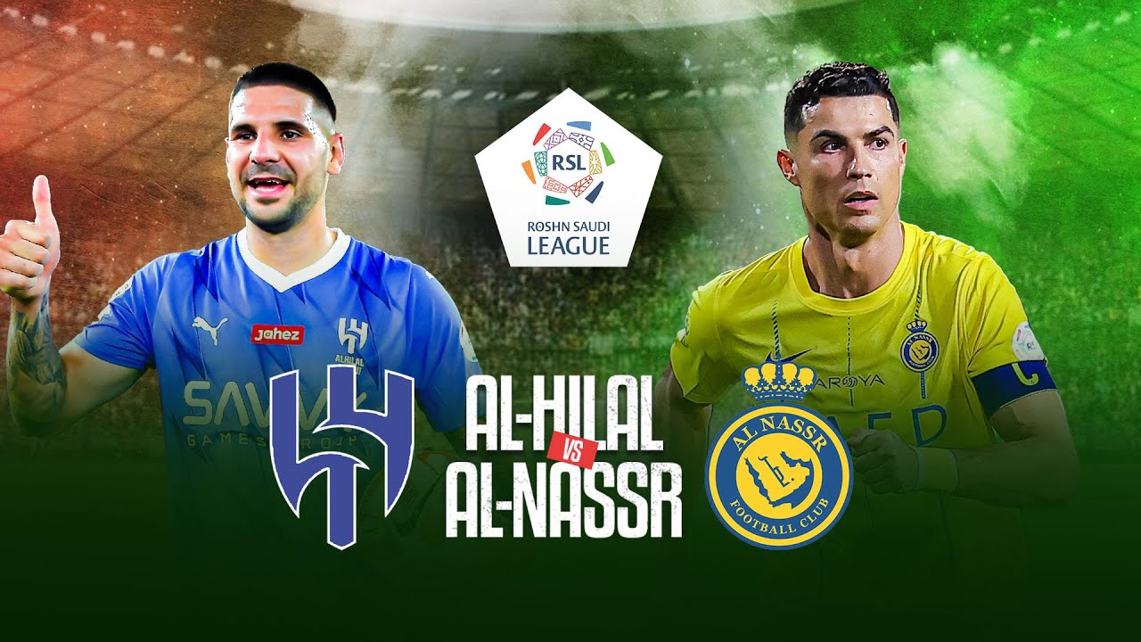 AL - HILAL VS AL - NASSR | KINGS CUP OF CHAMPIONS - RIYADH DERBY ...