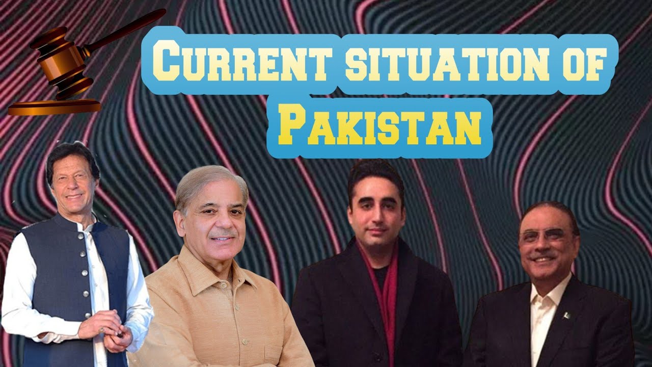 Current Situation of Pakistan || All In One - YouTube