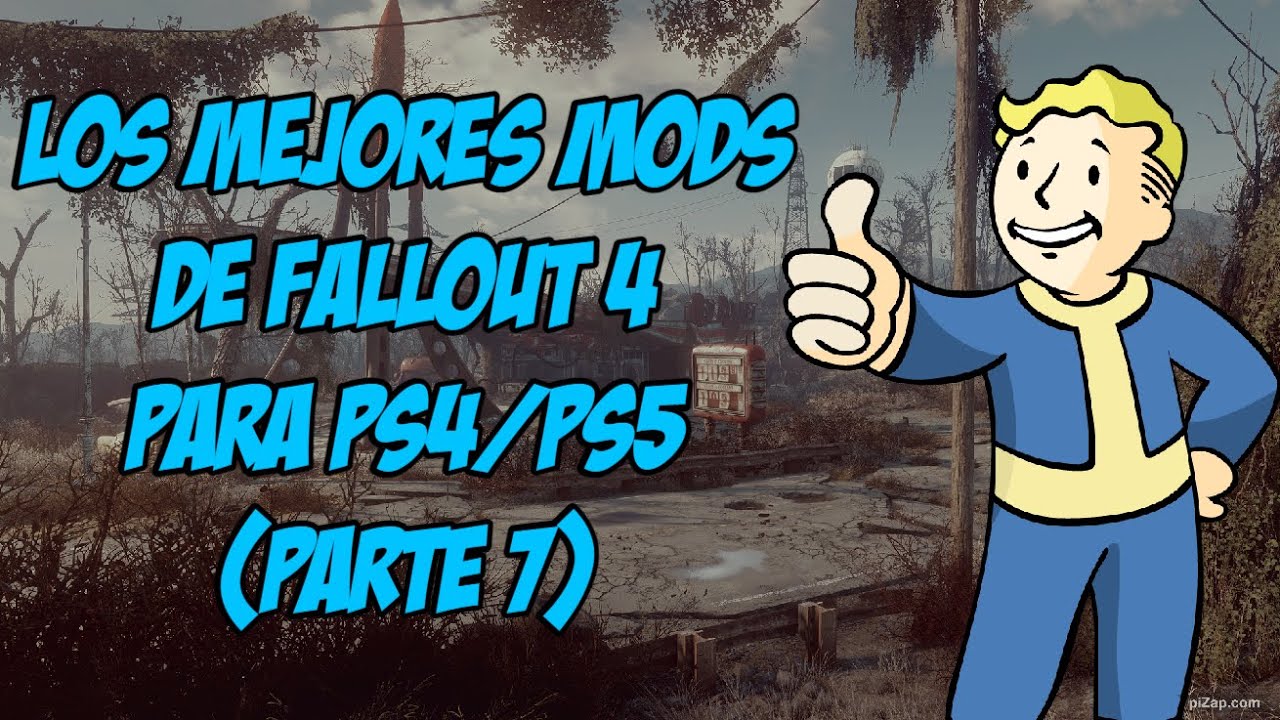 LOS MEJORES MODS PARA PS4/PS5 (PARTE 7) | FALLOUT 4 - YouTube