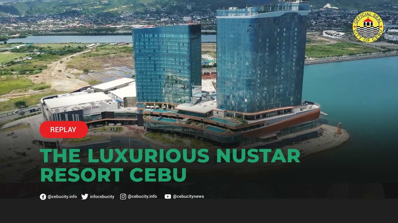 THE LUXURIOUS NUSTAR RESORT CEBU - YouTube