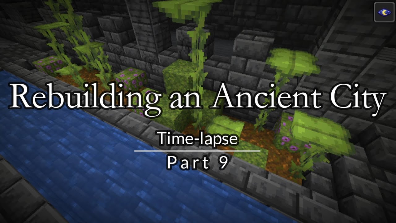 Minecraft Time-lapse | Rebuilding an Ancient City | Part 9 - YouTube