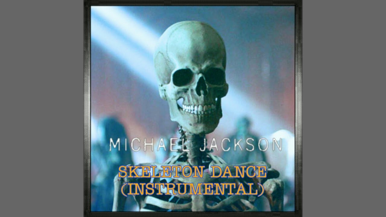 Michael Jackson Skeleton (Dance Instrumental) History Deluxe Annivesary ...